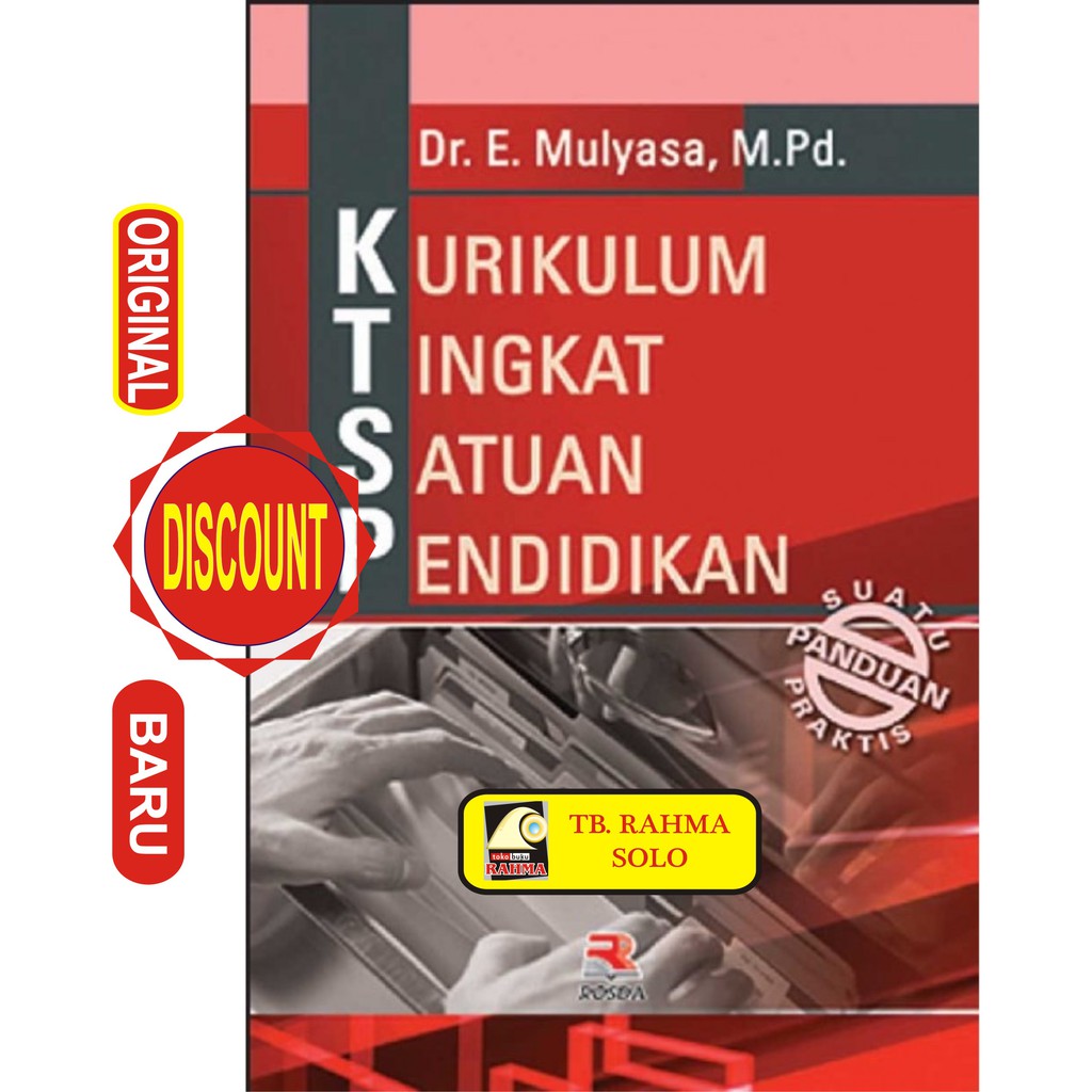 Jual KURIKULUM TINGKAT SATUAN PENDIDIKAN KTSP E. Mulyasa Rosda Remaja ...