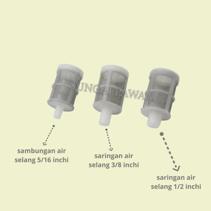 Jual Saringan penyaring air selang 1/2 inchi - 3/8 inch - 5/16 inchi ...