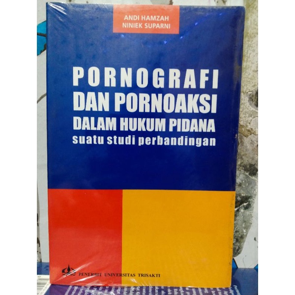 Jual Pornografi Dan Pornoaksi Dalam Hukum Pidana Suatu Studi Perbandingan Andi Hamzah Niniek ...