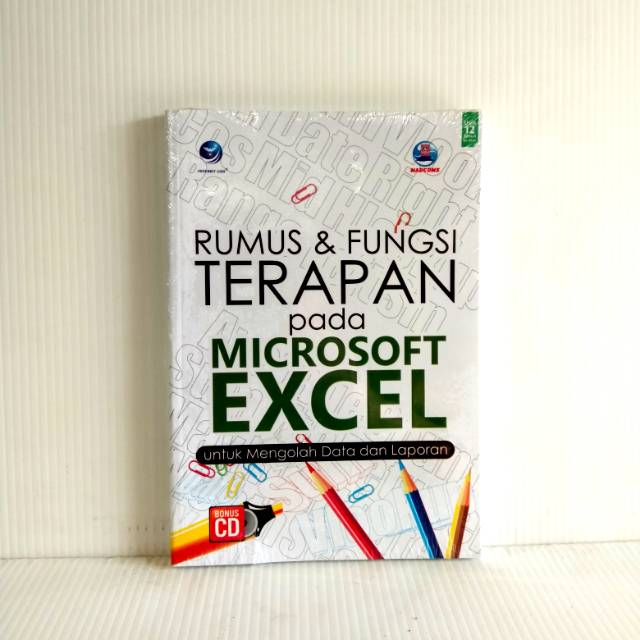 Jual Buku Rumus dan Fungsi Terapan pada Microsoft Excel untuk Mengolah Data dan Laporan+cd ...