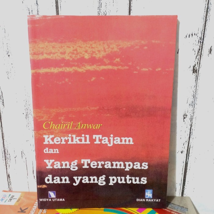 Jual ASLI BUKU KERIKIL TAJAM DAN YANG TERAMPAS DAN YANG PUTUS Chairil Anwar | Shopee Indonesia