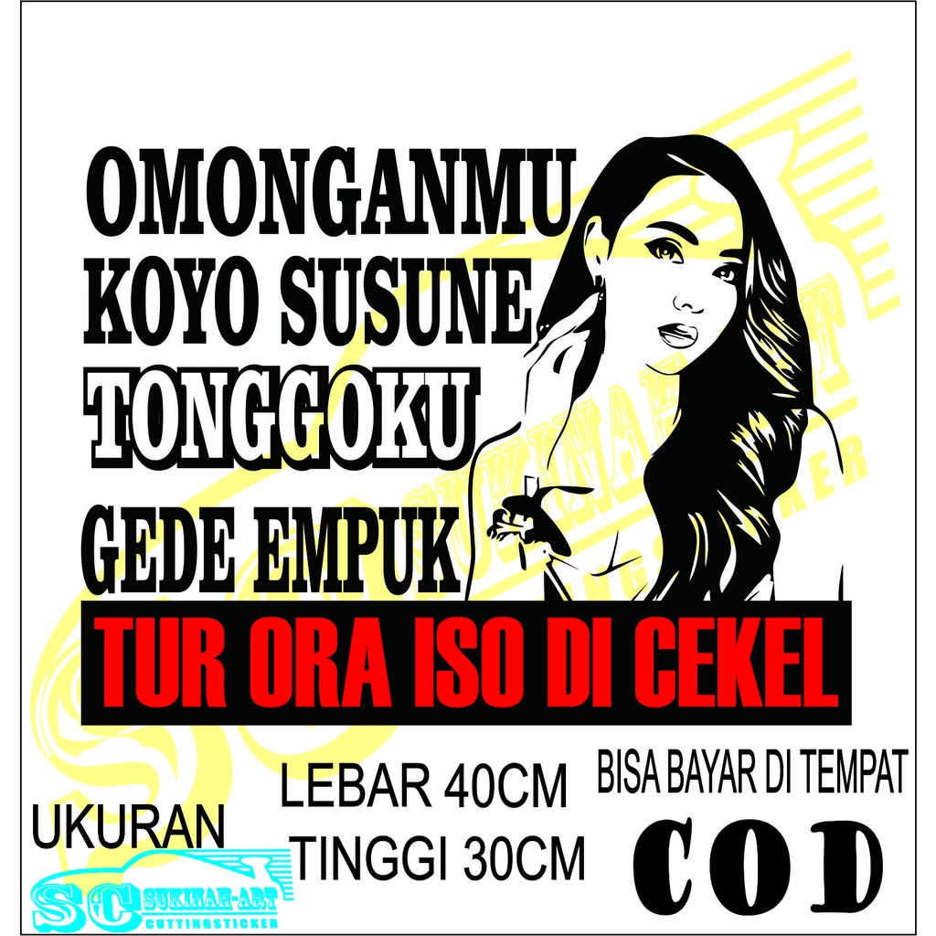 Jual stiker variasi mobil tulisan kata kata omonganmu koyo susune ...