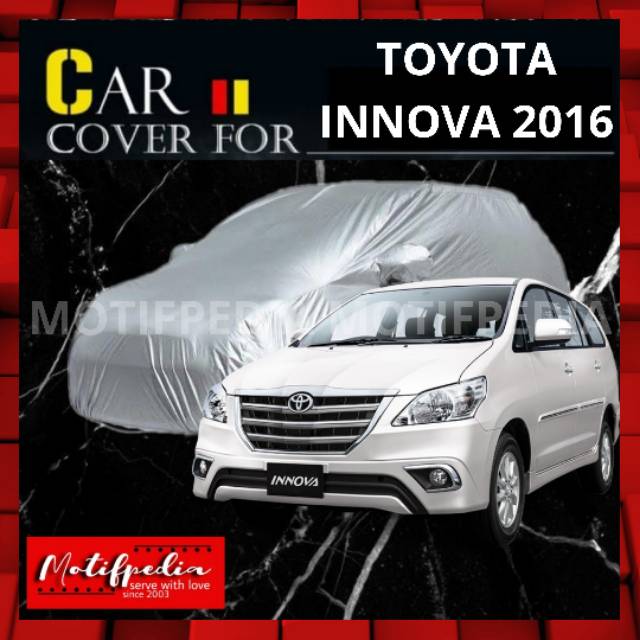 Jual COVER MOBIL INNOVA 2016 / SARUNG MOBIL TOYOTA INNOVA 2016 BAHAN ...