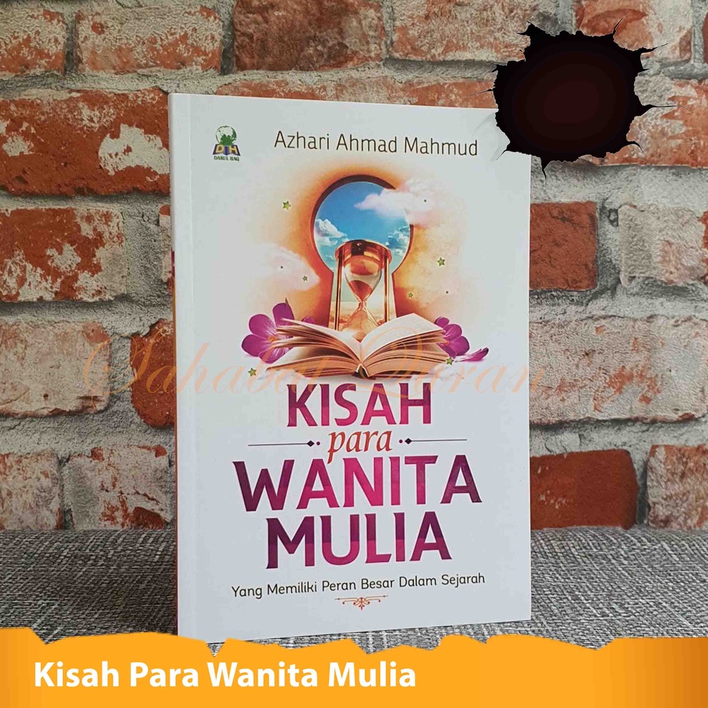Jual Buku Kisah Para Wanita Mulia Yang Memiliki Peran Besar Dalam Sejarah Islam Penulis Azhari ...