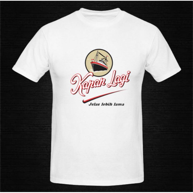 Jual KAOS BAJU DISTRO CUSTOM KATA LUCU UNIK KAPAN LAGI JELAS LEBIH LAMA ...