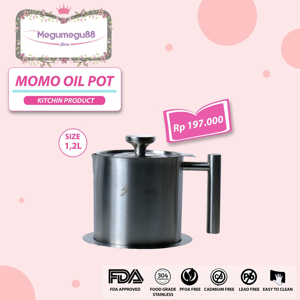 Jual KITCHIN MOMO OIL POT 1,8L/OIL POT STAINLESS/304 FOOD GRADE/OIL ...