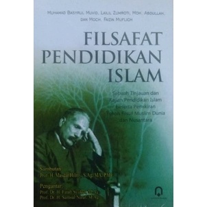 Jual Filsafat Pendidikan Islam - Sebuah Tinjauan Dan Kajian Pendidikan Islam Beserta Pemikiran ...