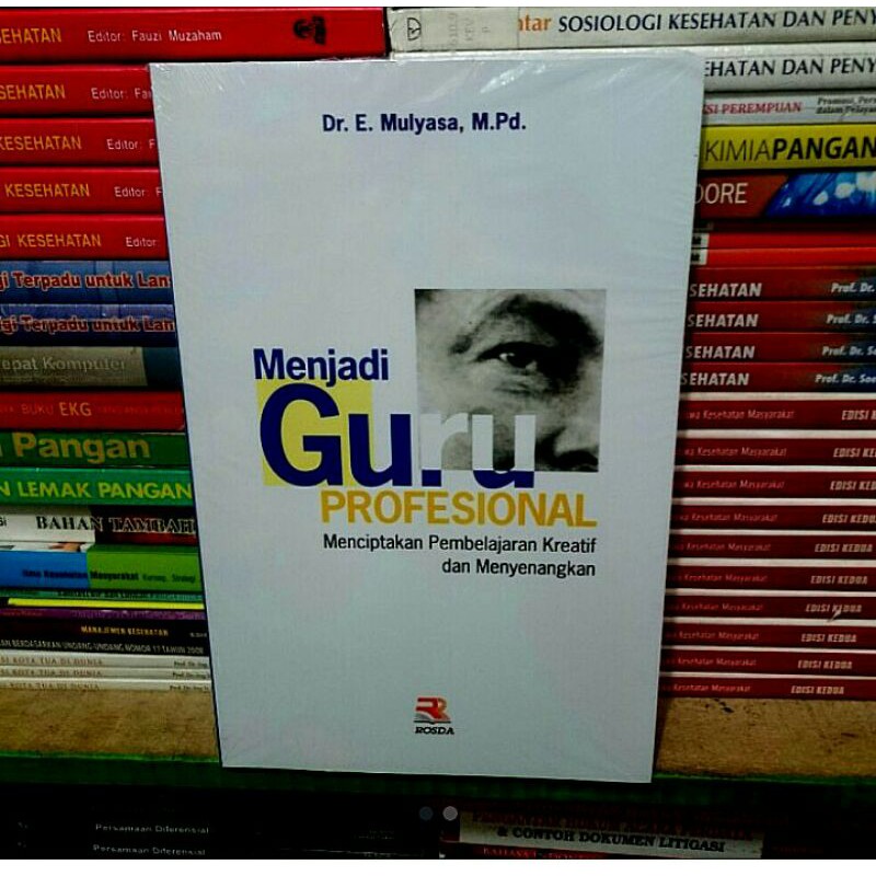 Jual BUKU MENJADI GURU PROFESIONAL,Mulyasa | Shopee Indonesia