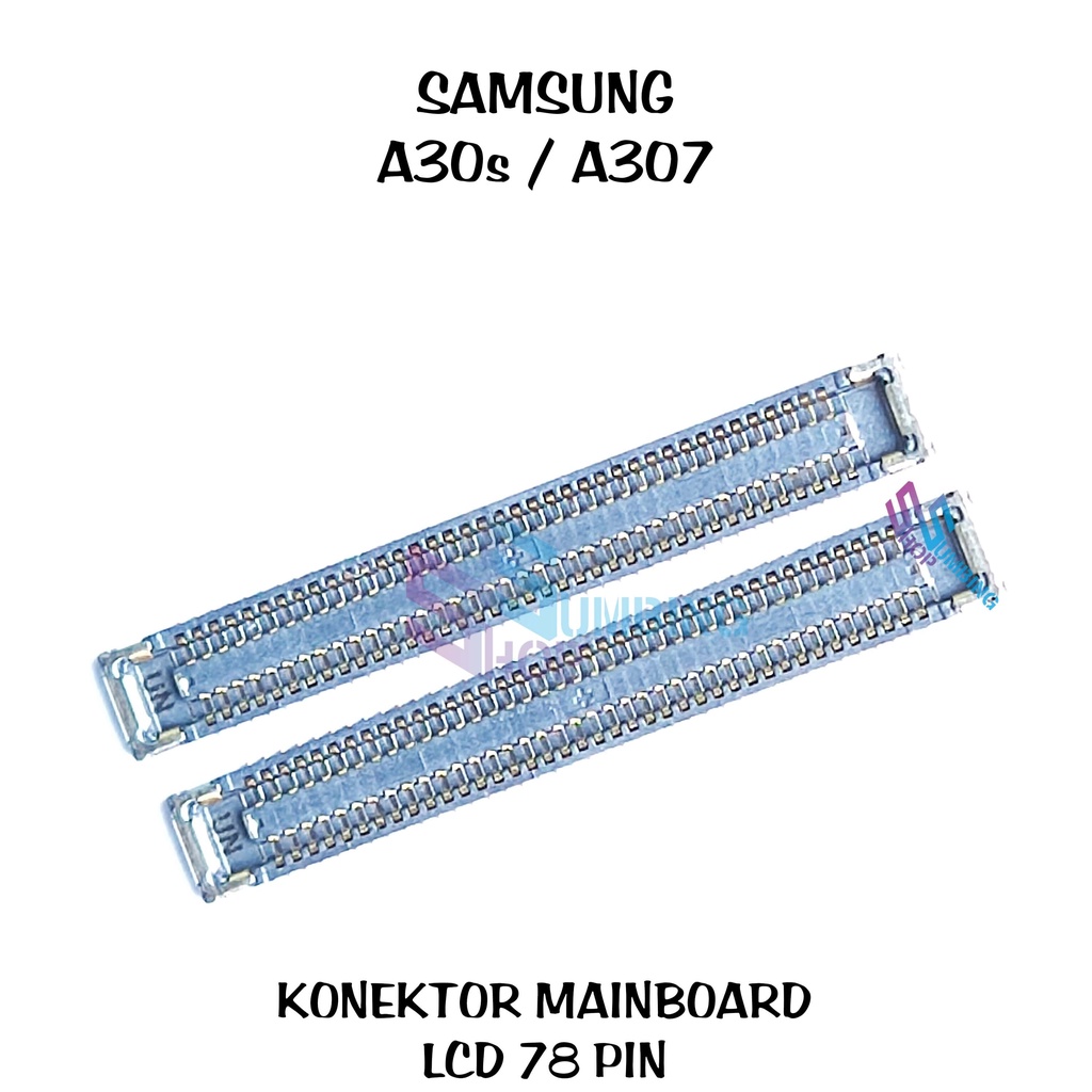 Jual Konektor Mainboard Samsung A30s A307 Soket Main Board Lcd FPC 78 ...