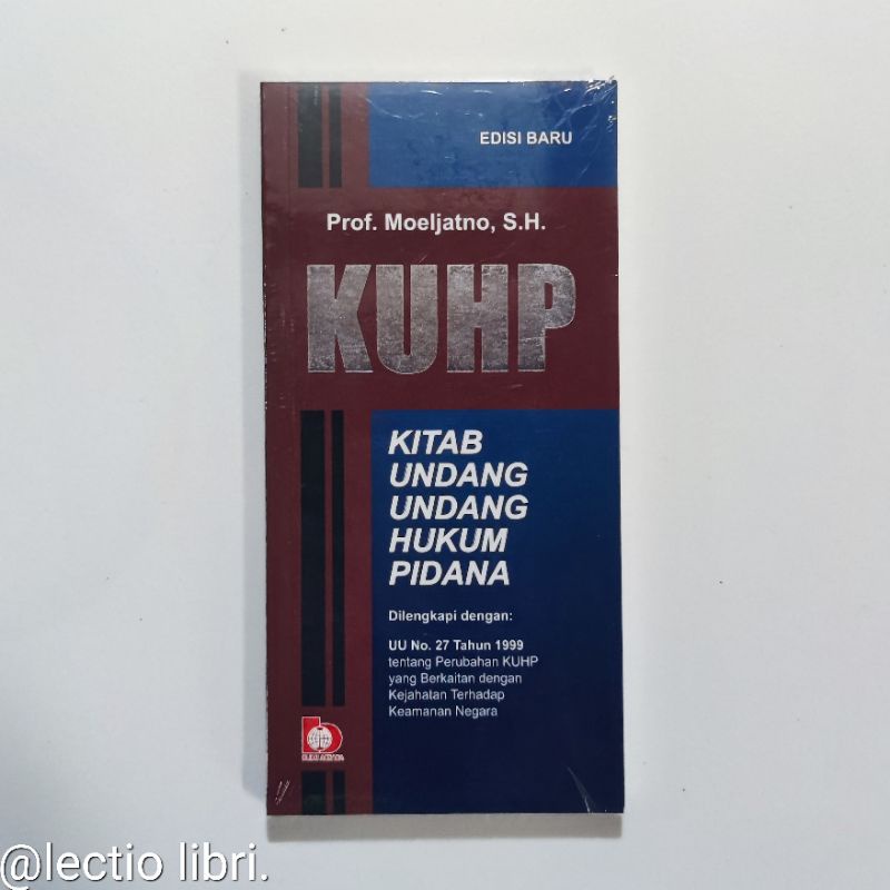 Jual ORIGINAL - KUHP (KITAB UNDANG-UNDANG HUKUM PIDANA) - Moeljatno - Bumi Aksara | Shopee Indonesia