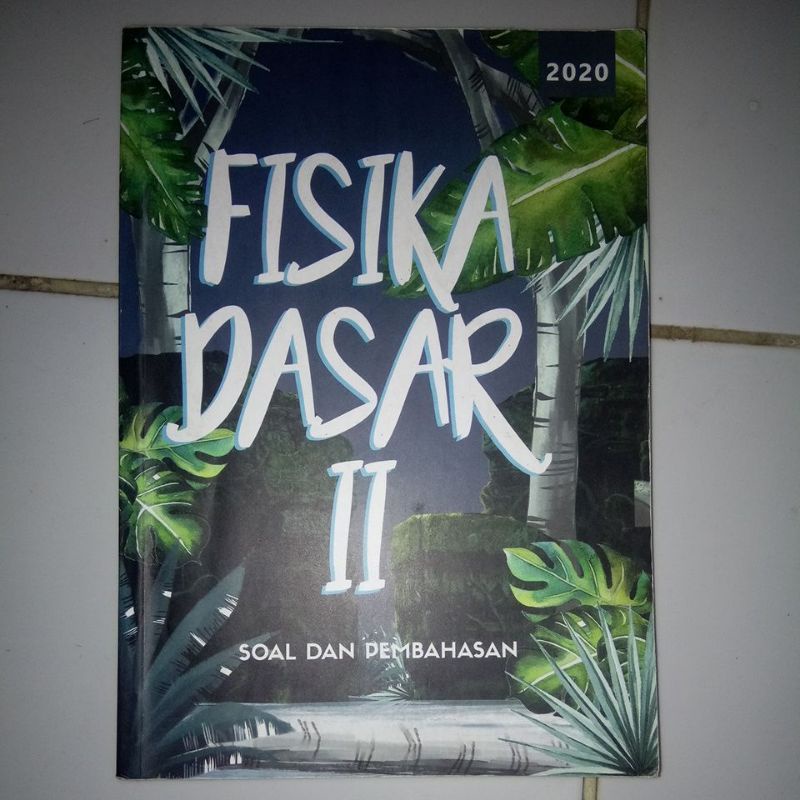 Jual BUKU PHIWIKI FISIKA DASAR II (SOAL DAN PEMBAHASAN) EDISI 2020 | Shopee Indonesia
