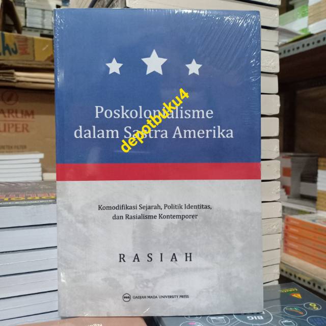 Jual Buku Original: Poskolonialisme dalam Sastra Amerika Komodifikasi Sejarah, Politik Identitas ...