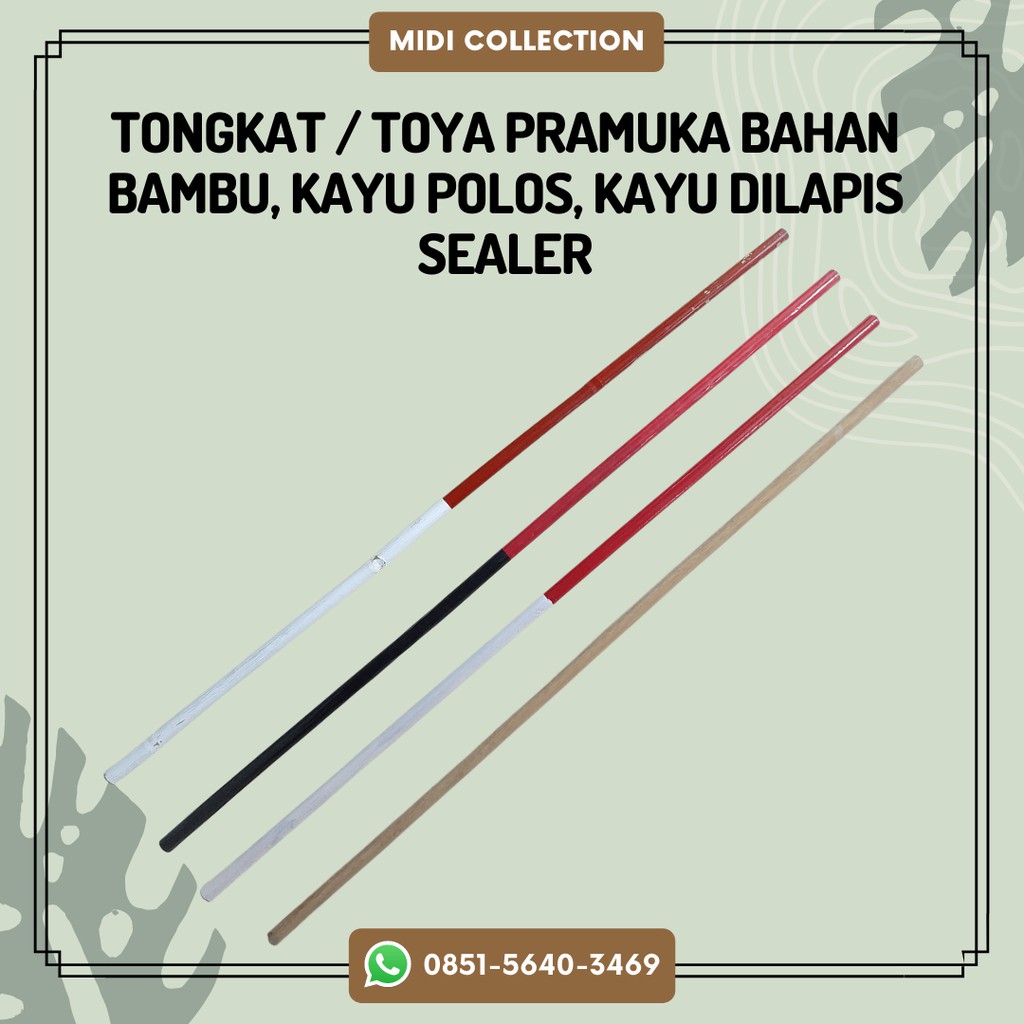 Jual Tongkat / Toya Pramuka bahan Bambu, Kayu Polos, Kayu dilapis ...