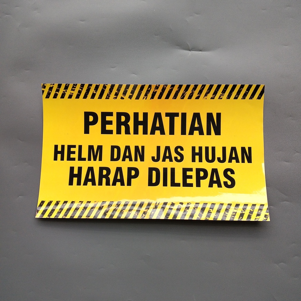 Jual STIKER SIGN PERINGATAN HELM DAN JAS HUJAN HARAP DILEPAS | Shopee ...