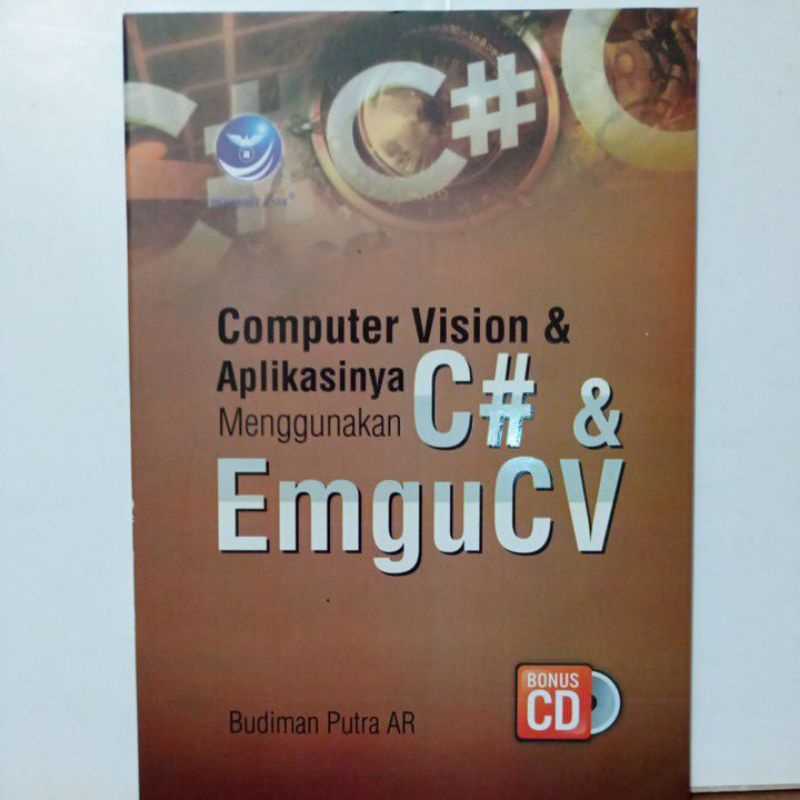 Jual Buku Computer Vision Dan Aplikasinya Menggunakan C# Dan EmguCV Oleh Budiman Putra AR ...
