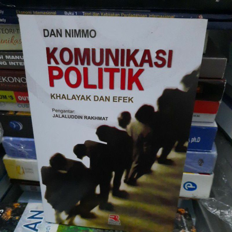 Jual KOMUNIKASI POLITIK KHALAYAK DAN EFEK By Dan Nimmo | Shopee Indonesia