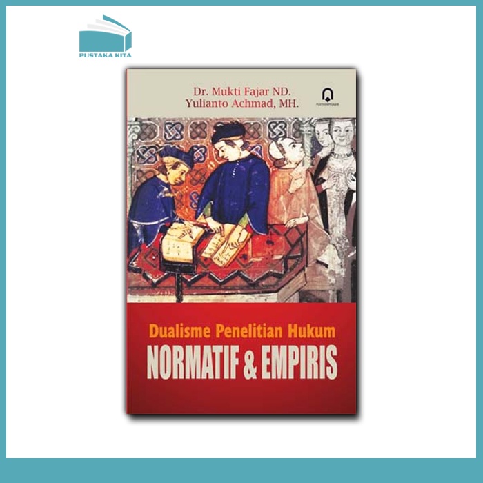 Jual Dualisme Penelitian Hukum Normatif dan Empiris | Shopee Indonesia