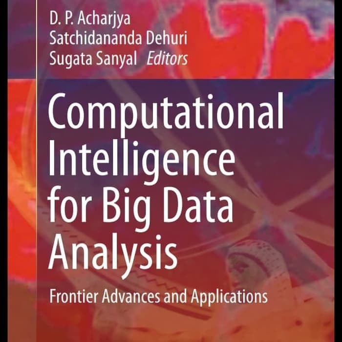 Jual BUKU - Computational Intelligence for big data analysis | Shopee Indonesia