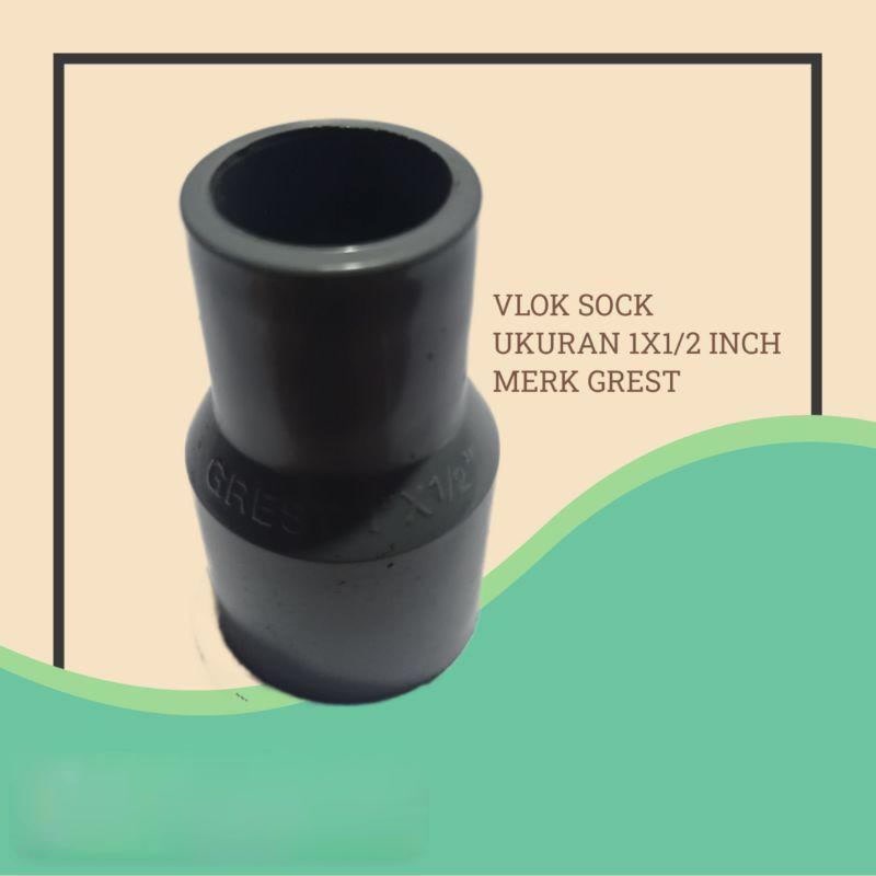 Jual VLOK SOCK 1 x 1/2 INCH GREST / REDUCER 1X1/2 INCH - FITTING PIPA ...
