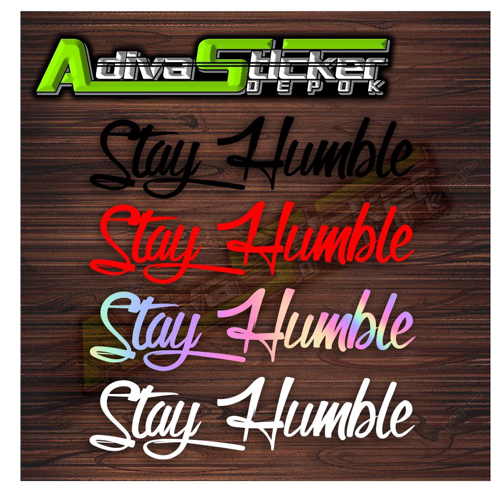 Jual stiker Sticker stay humble | Shopee Indonesia