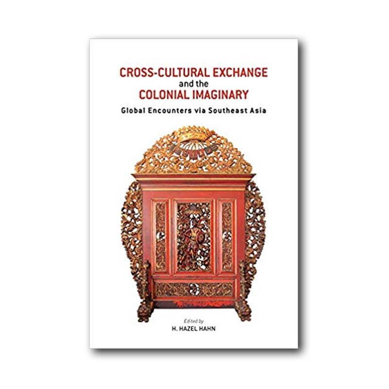 Jual Cross-Cultural Exchange and the Colonial Imaginary: Global E - 9789813250062 - Buku Ori ...