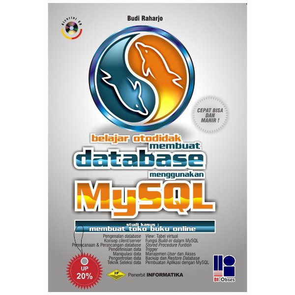 Jual BELAJAR OTODIDAK MEMBUAT DATABASE MENGGUNAKAN MYSQL +CD (STUDI ...