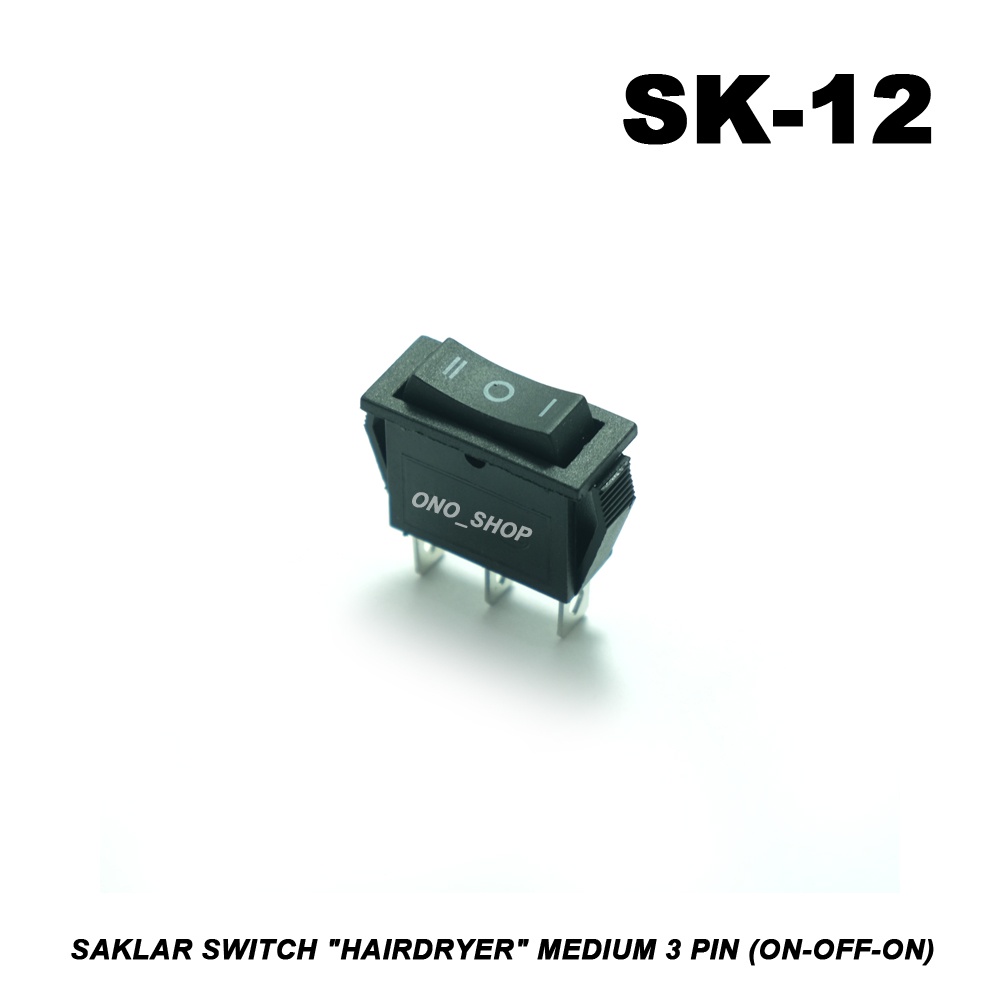 Jual Saklar Switch "Hairdryer" Medium 3 Pin (ON-OFF-ON) | Shopee Indonesia