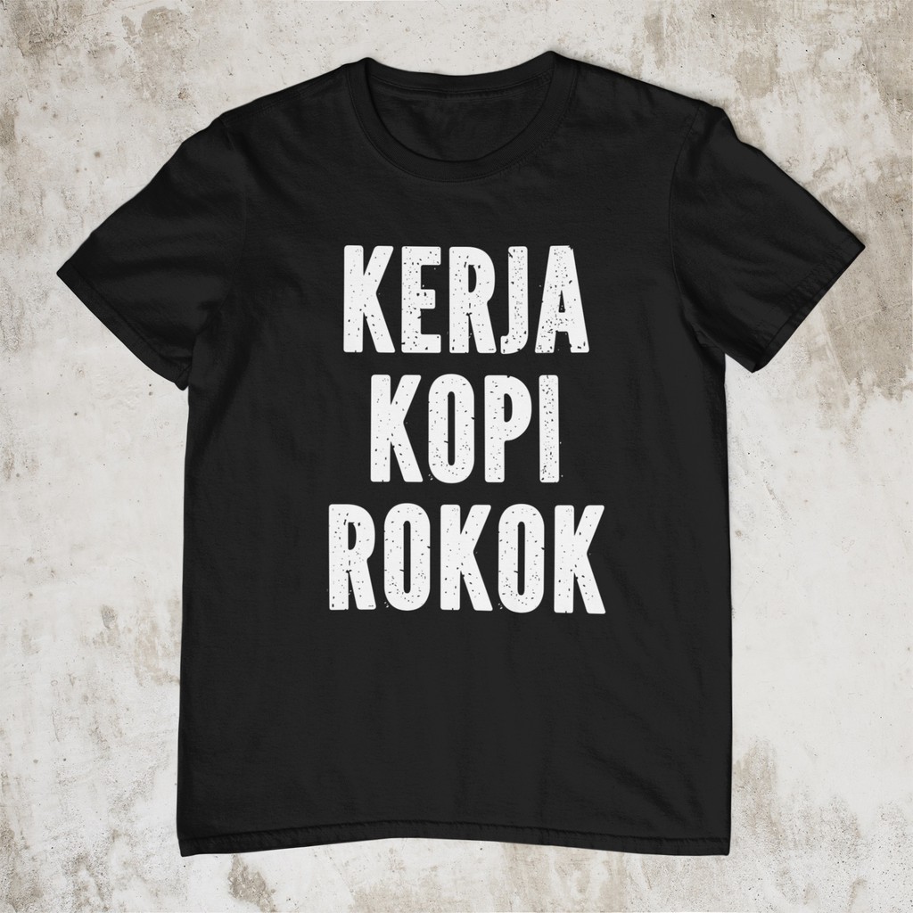 Jual Kaos Pria Slogan Lucu Kerja Kopi Rokok | Shopee Indonesia
