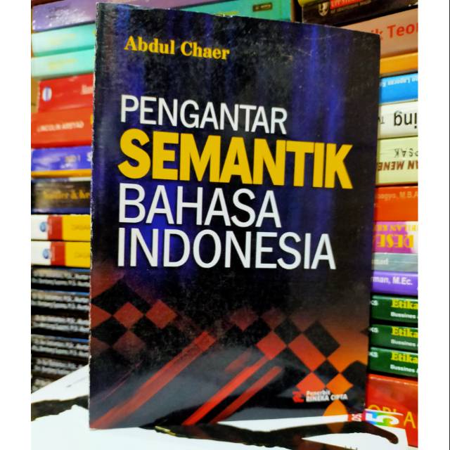Jual Pengantar Semantik Bahasa Indonesia - Abdul Chaer | Shopee Indonesia