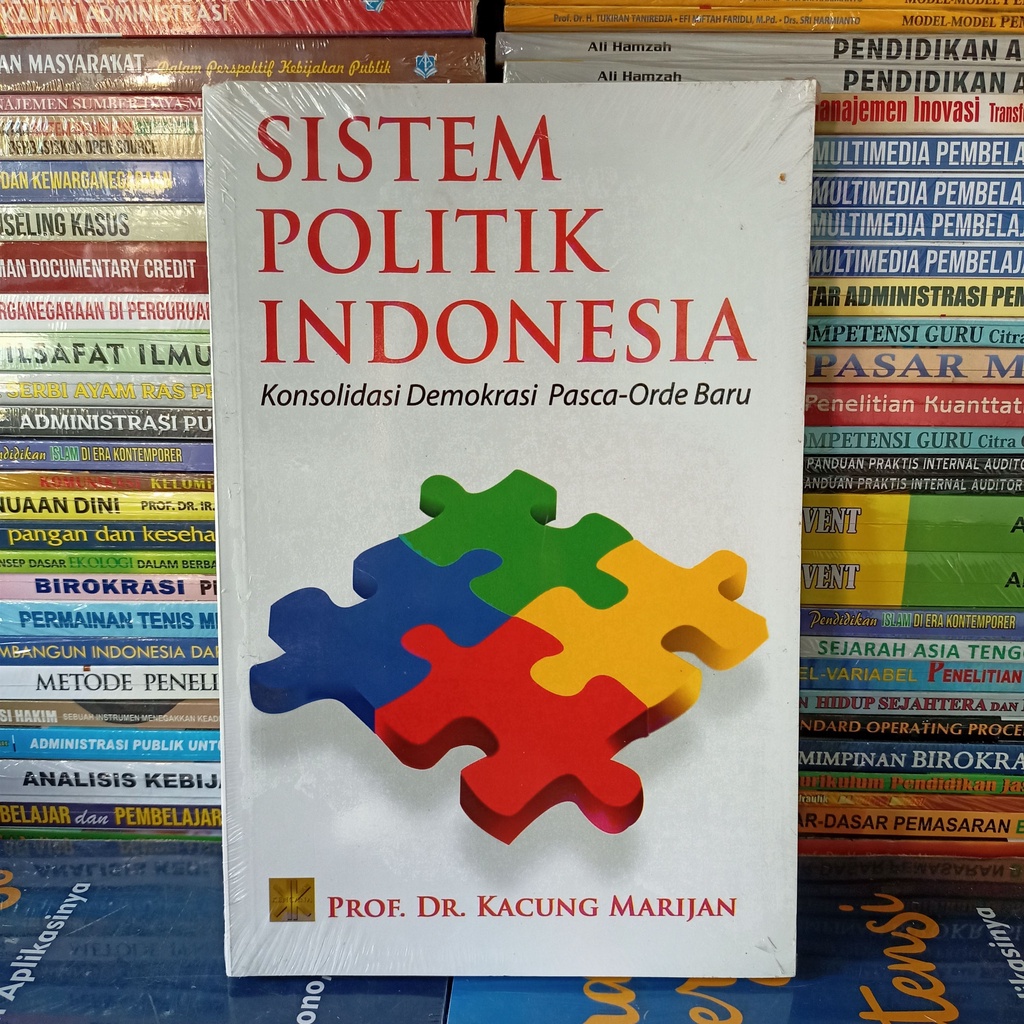 Jual Buku Sistem Politik Indonesia Konsolidasi Demokrasi Pasca-Orde Baru - Prof. Dr. Kacung ...
