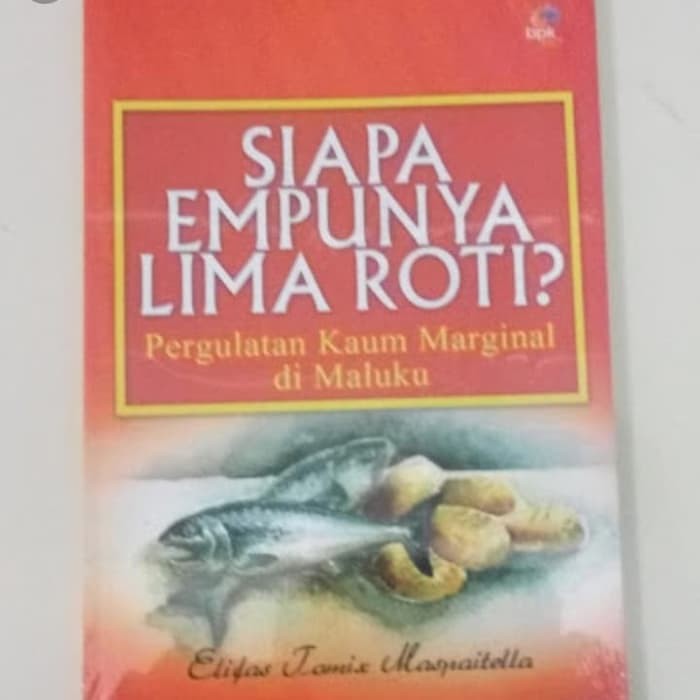 Jual Buku SIAPA EMPUNYA 5 ROTI. Elifas Tomix Maspaitella | Shopee Indonesia Jual Buku SIAPA EMPUNYA 5 ROTI. Elifas Tomix Maspaitella | Shopee Indonesia