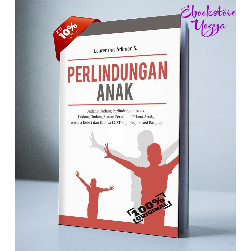 Jual Perlindungan Anak (Perlindungan Anak,Sistem Peradilan Pidana Anak, Wacana Kebiri dan Bahaya ...