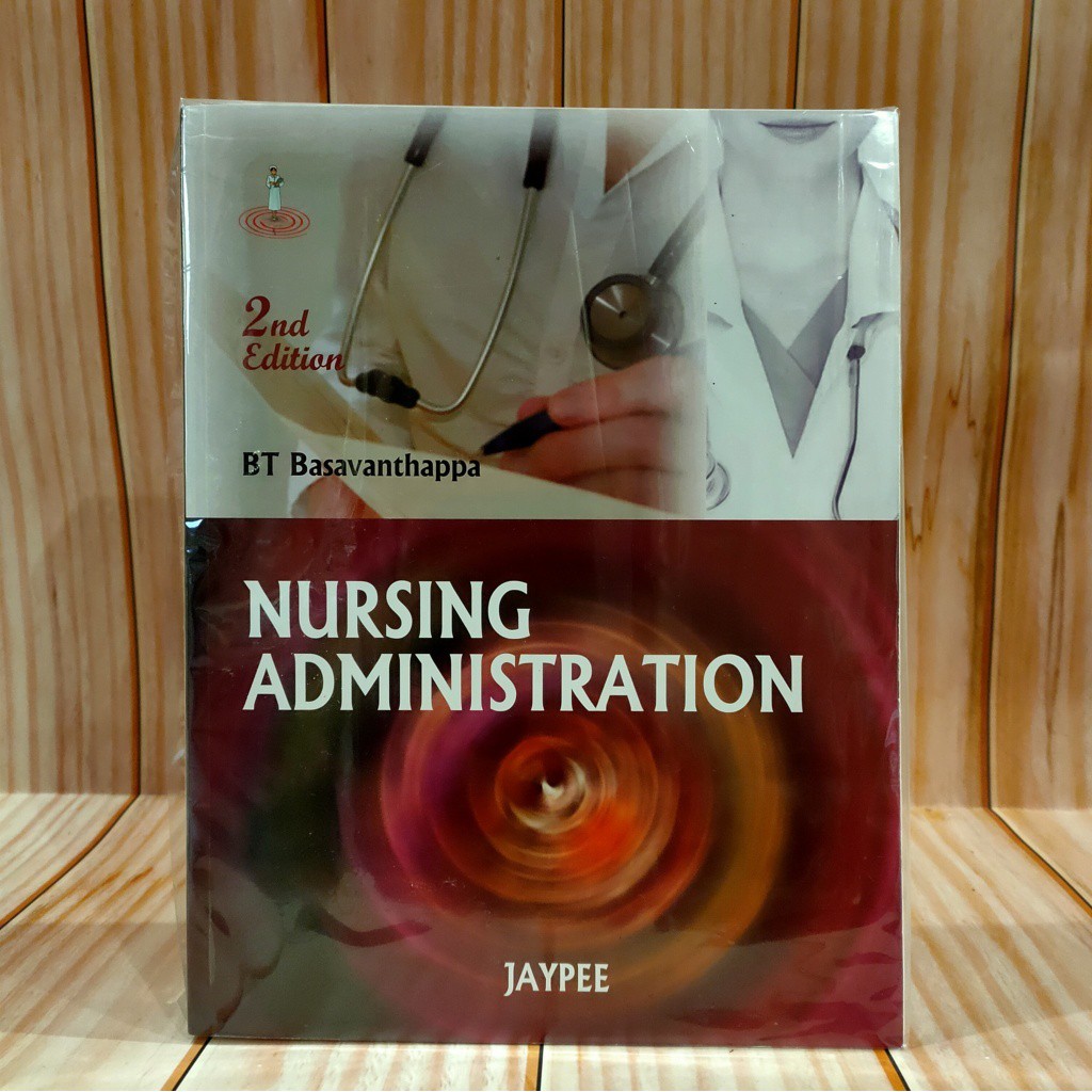 Jual BUKU NURSING ADMINISTRATION ORIGINAL / BT BASAVANTHAPPA / JAYPEE | Shopee Indonesia