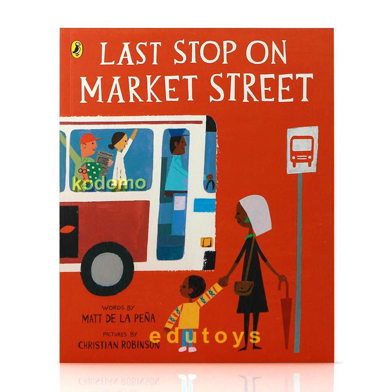Jual Last Stop On Market Street by Matt De La Pena,Caldecott Honor Book ...