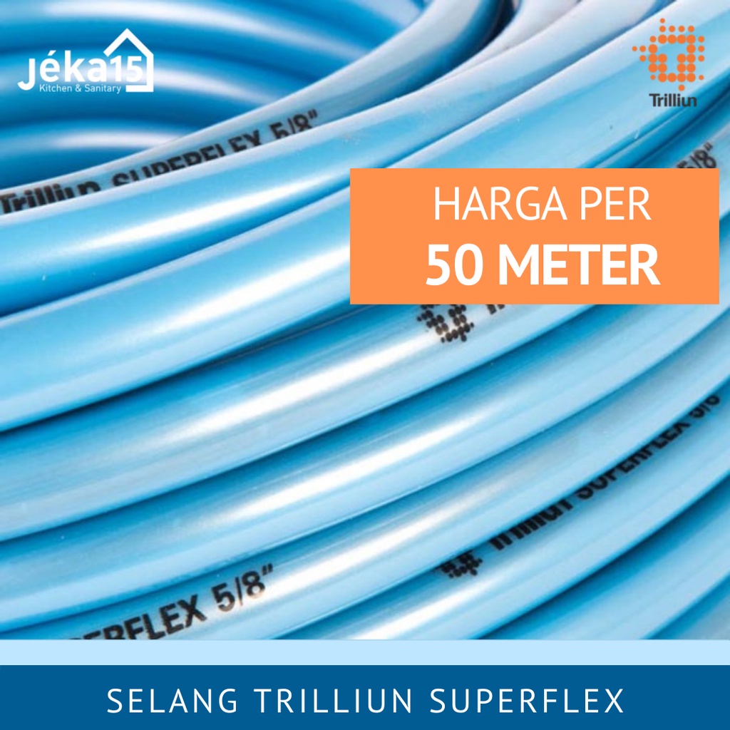 Jual TRILLIUN SUPERFLEX SELANG AIR FLEKSIBEL 1 ROLL (50 METER) | Shopee Indonesia