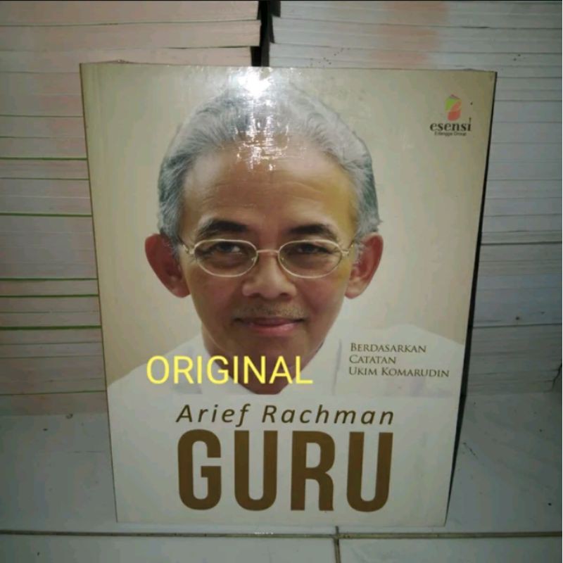 Jual Arief Rachman GURU - Berdasarkan Catatan Ukim Komarudin - Esensi ...
