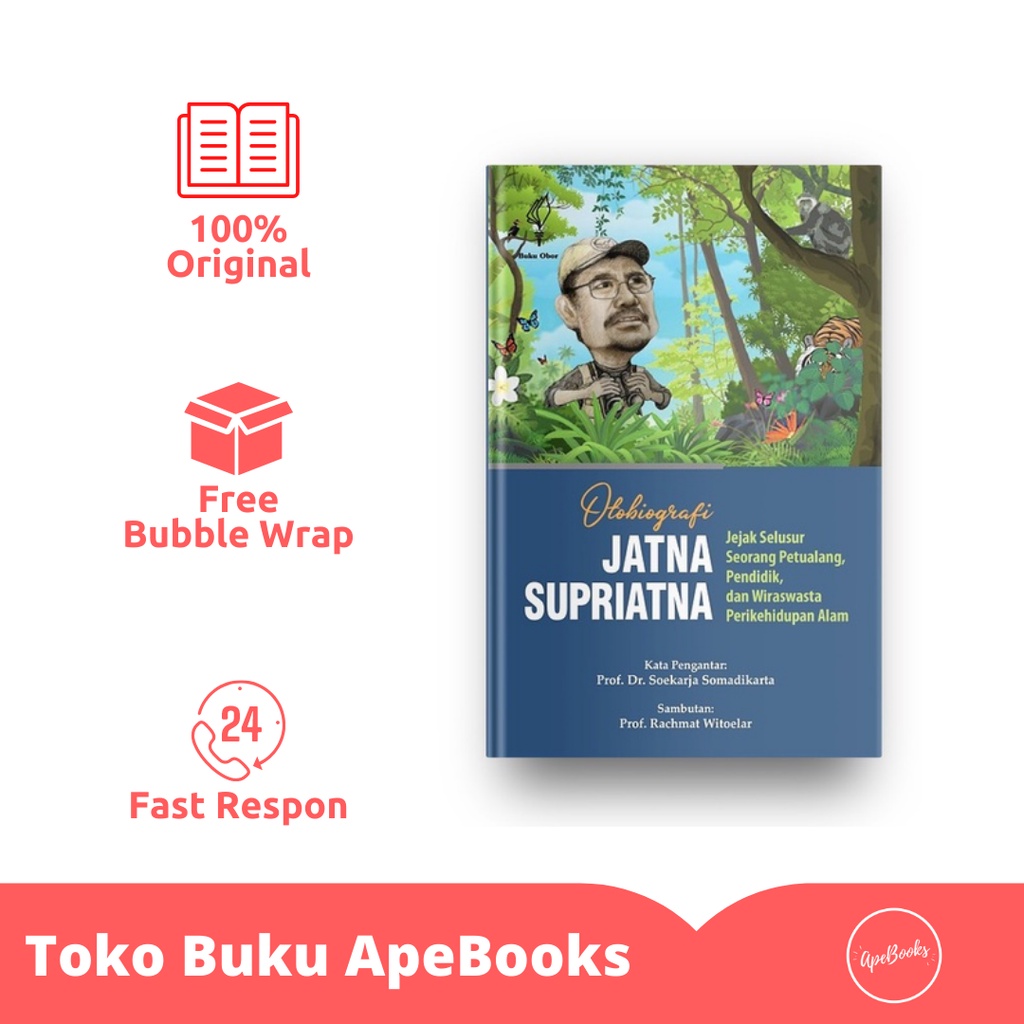 Jual Buku Otobiografi Jatna Supriatna: Jejak Selusur Seorang Petualang, Pendidik, dan Wiraswasta ...