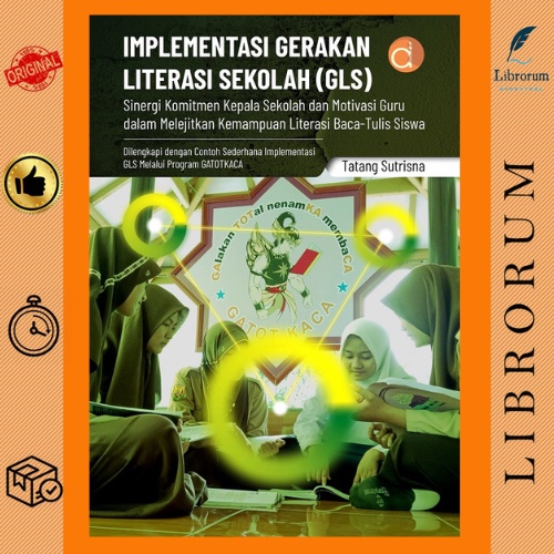 Jual Buku Implementasi Gerakan Literasi Sekolah (GLS) Sinergi Komitmen Kepala Sekolah Dan ...