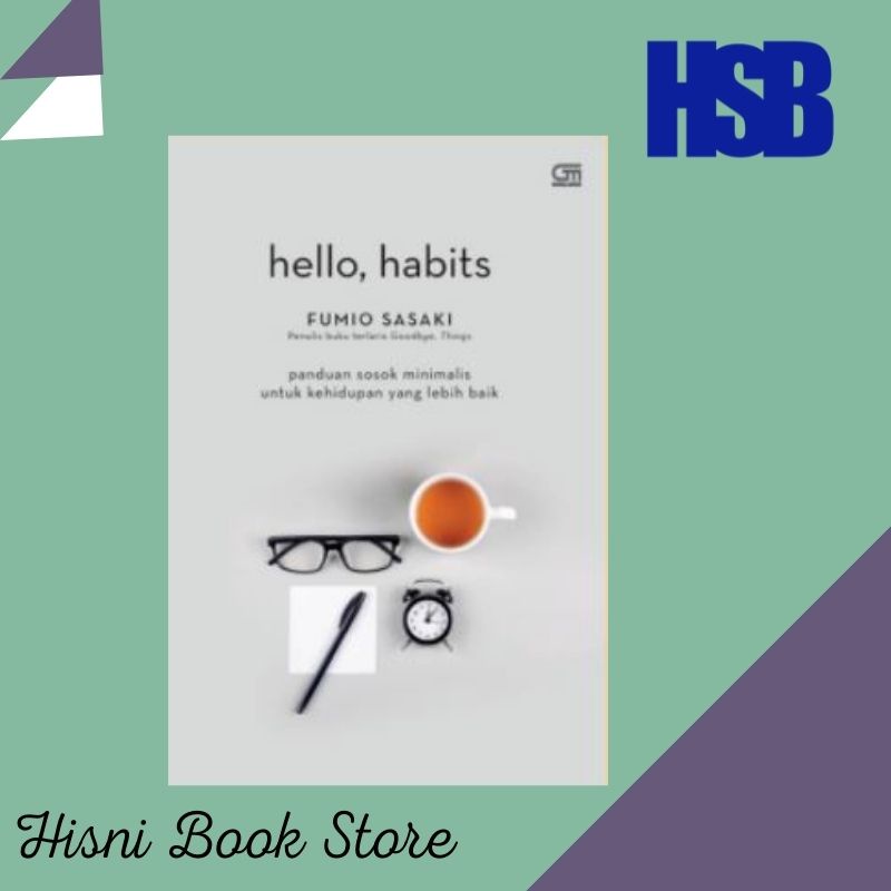 Jual Hello Habits Panduan Sosok Minimalis untuk Kehidupan yang Lebih ...