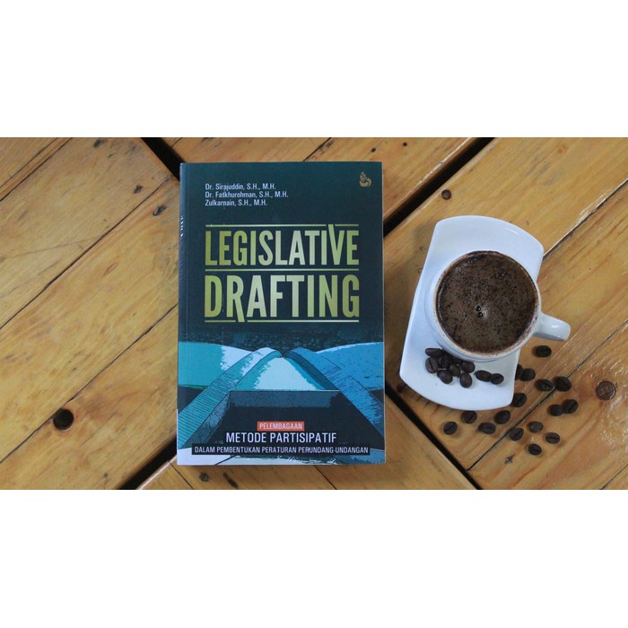 Jual Buku Hukum - LEGISLATIVE DRAFTING - Sirajuddin, dkk - Buku ...