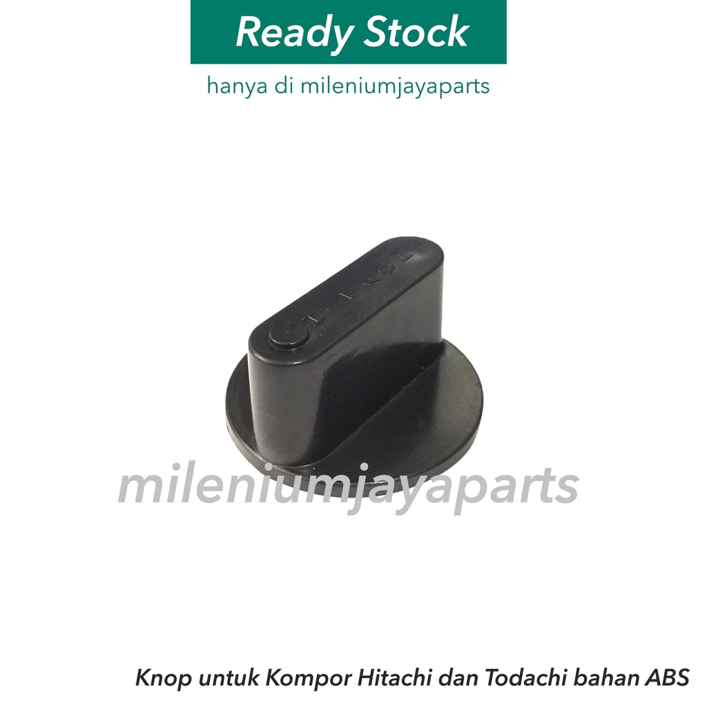Jual Knop/Handle Kompor Gas untuk Hitachi Todachi Bahan ABS | Shopee ...
