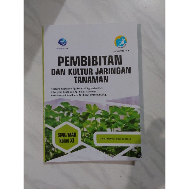 Jual Pembibitan dan Kultur Jaringan Tanaman Untuk SMK/MAK Kelas XI, Bidang Keahlian: Agribisnis ...