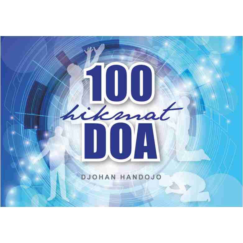 Jual 100 Hikmat Doa - Djohan Handojo - Buku Rohani Kristen | Shopee ...