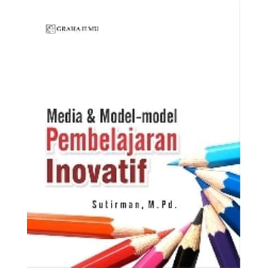 Jual Buku Media & Model-model Pembelajaran Inovatif - Graha Ilmu | Shopee Indonesia