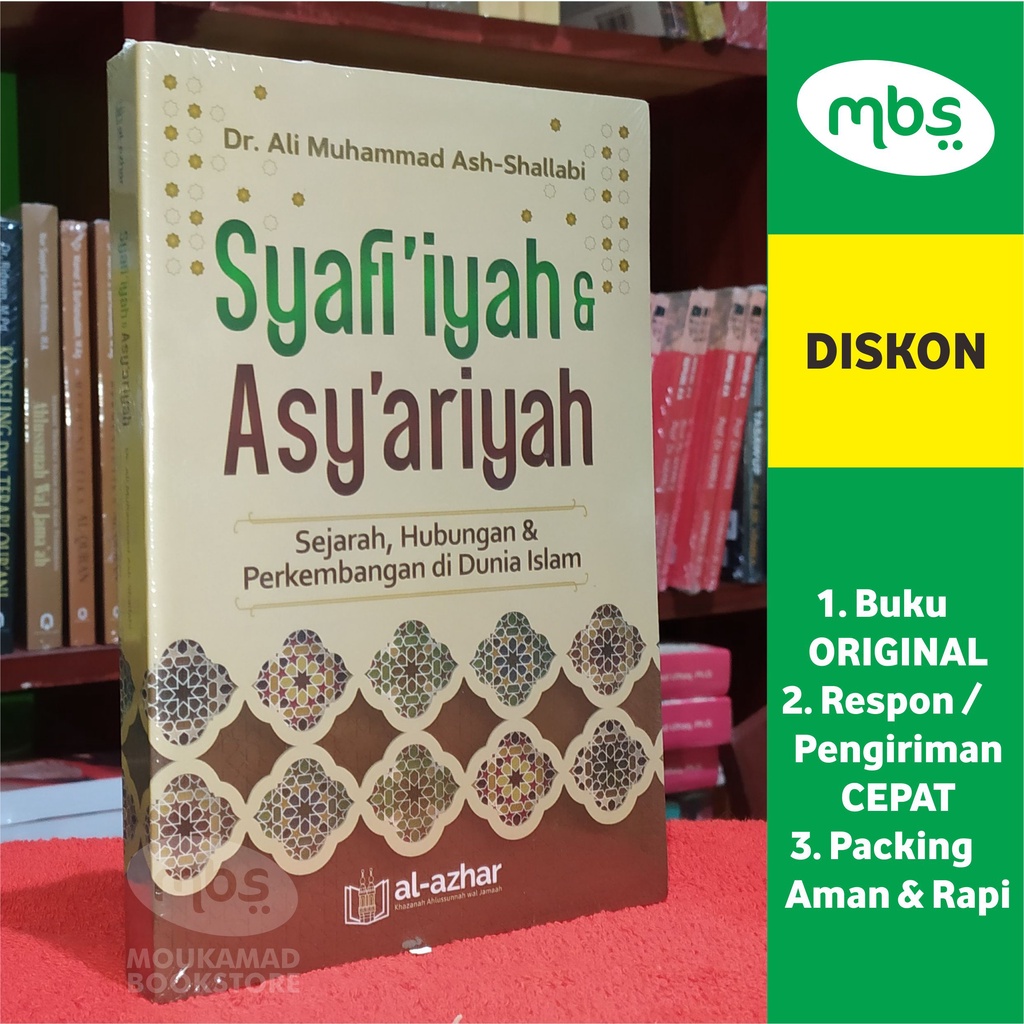 Jual BUKU SYAFI'IYAH & ASY'ARIYAH - Sejarah Hubungan & Perkembangan di ...