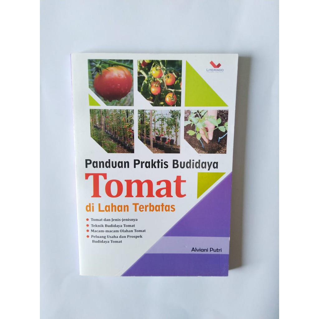 Jual Panduan Praktis Budidaya Tomat di Lahan Terbatas - Alviani Putri ...