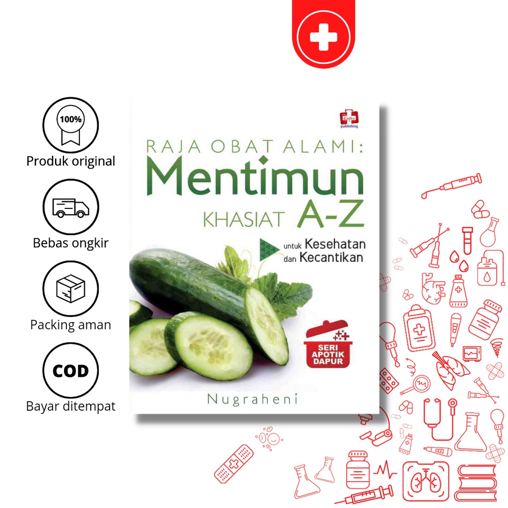 Jual Buku Kesehatan | Seri Apotek Dapur : Raja Obat Alami Mentimun, Khasiat A-Z Untuk Kesehatan ...