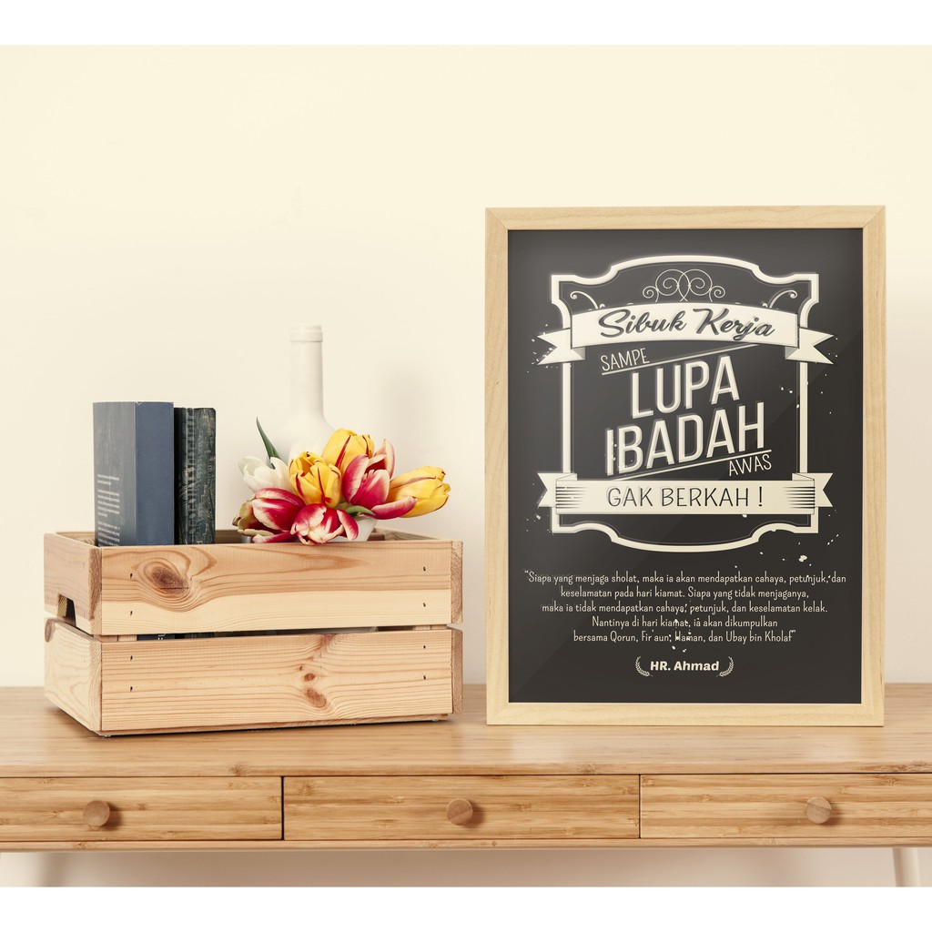 Jual UJ0036 - POSTER HIASAN DINDING ISLAMI - SIBUK LUPA IBADAH | Shopee ...