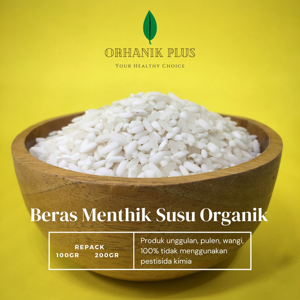 Jual BERAS MENTIK SUSU ORGANIK 100GR UNTUK MPASI DIET KEMASAN VACUUM ...