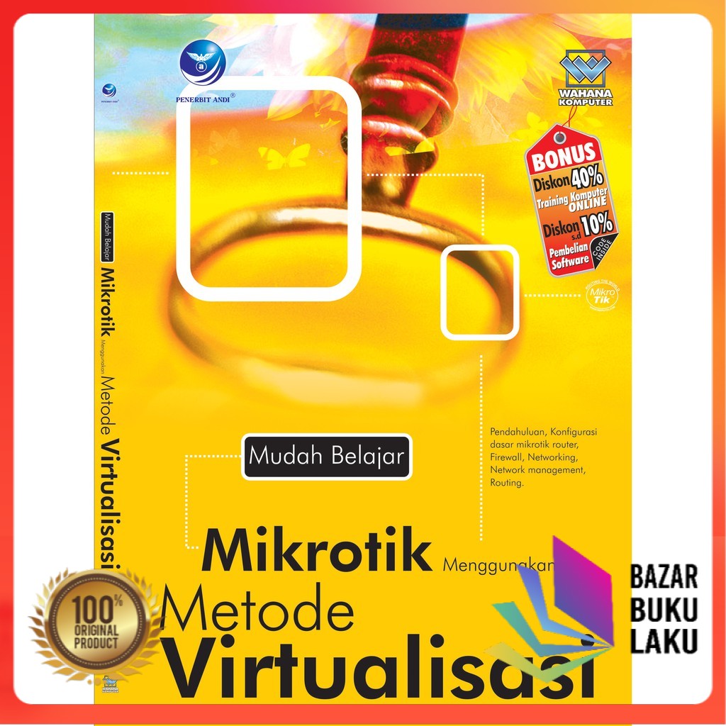 Jual BUKU Mudah Belajar Mikrotik Menggunakan Metode Virtualisasi ...